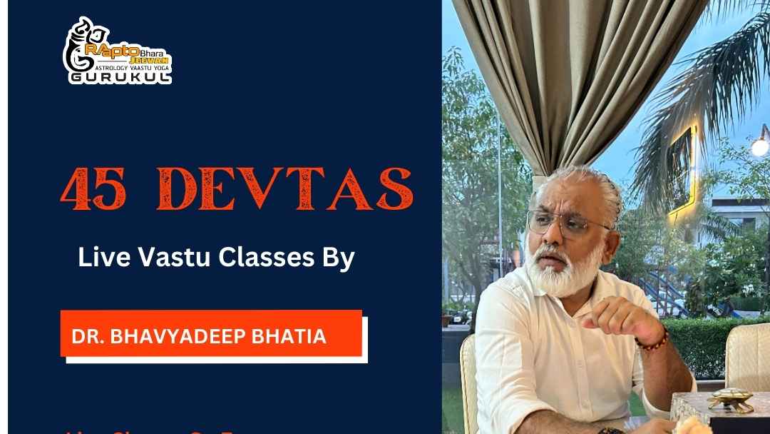 Live Online Classes - 45 Devtas - Learn & Implement 45 Devtas in Vastu ...