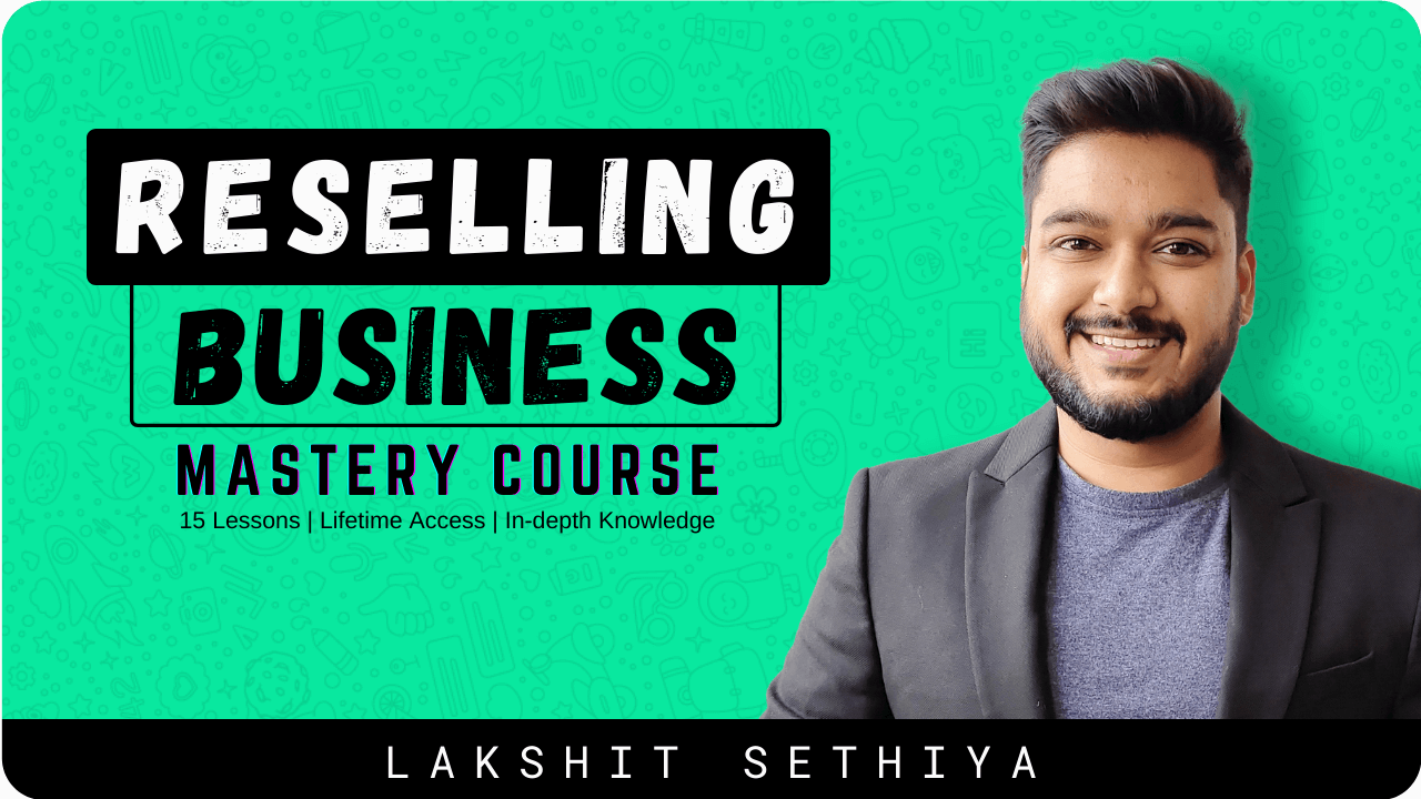 Reselling Business Mastery Course | Social Seller