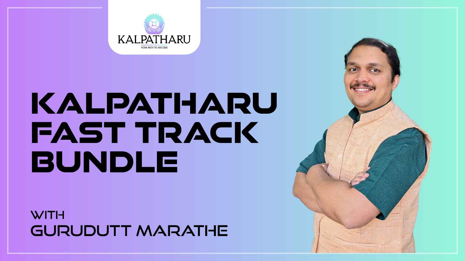 Fast Track Bundle (Bronze) - 2026 | Kalpatharu