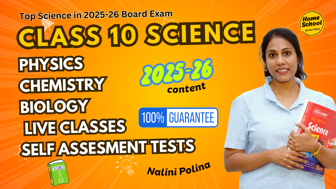 Complete Class 10 Science Course by Nalini Madam – Home School | Nalini ...