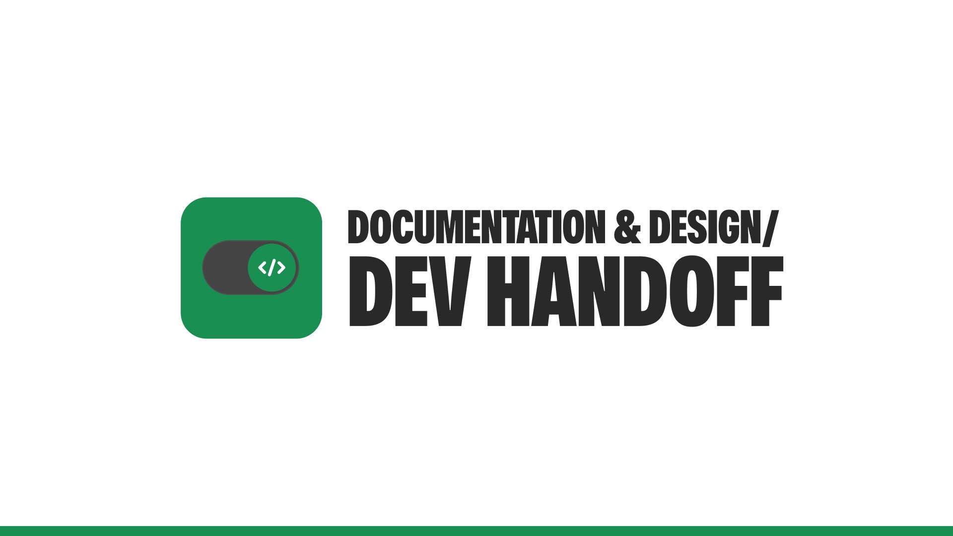 Documentation and Design/Dev Handoff | Rohan Mishra