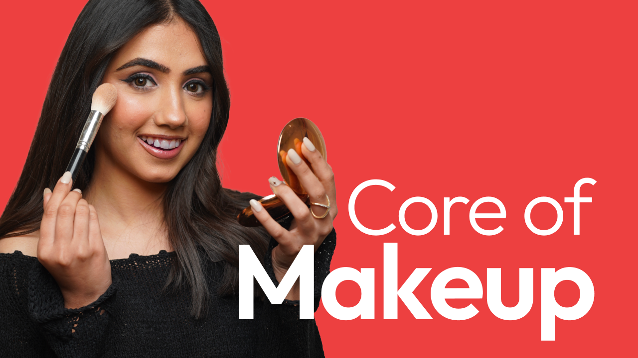 Core Of Makeup | Lavisha Arora