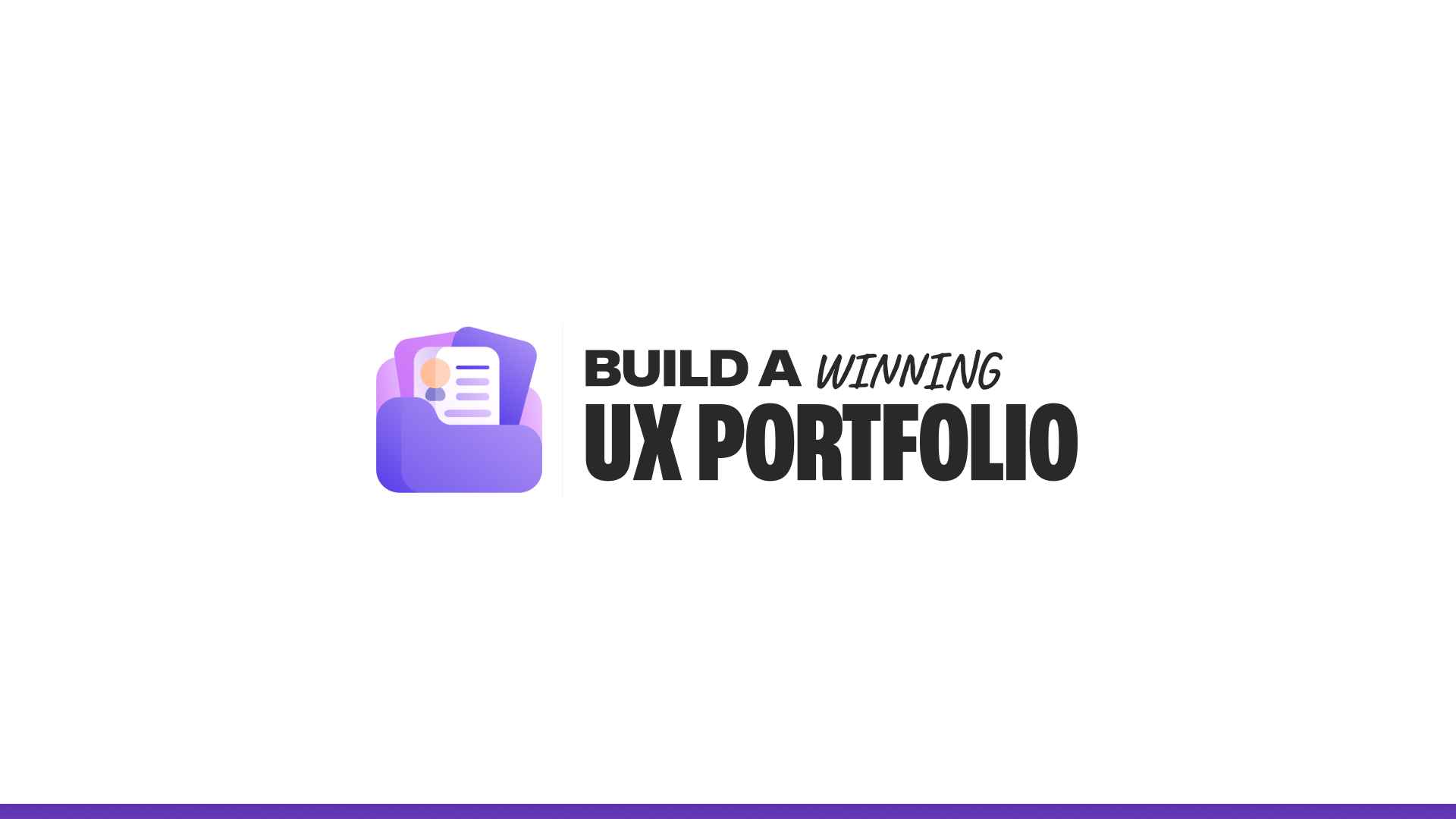 Build a Winning UX Portfolio | Rohan Mishra