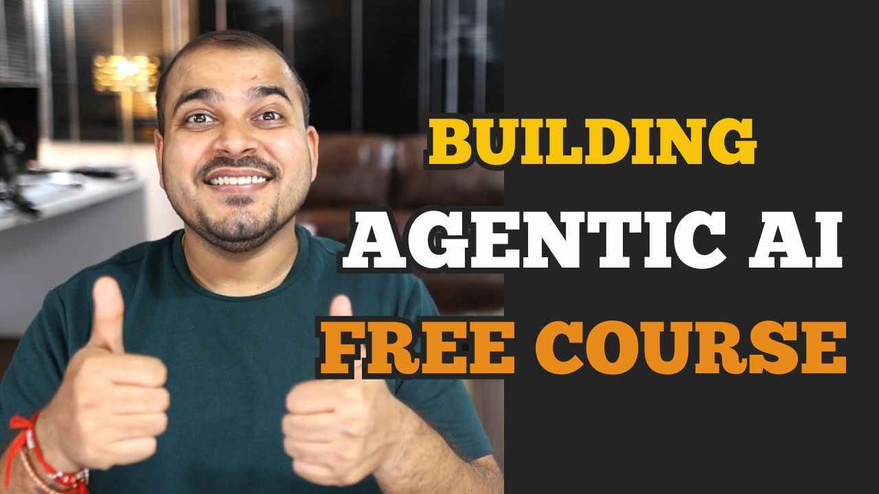 Building Agentic AI Free Course | Krish C Naik