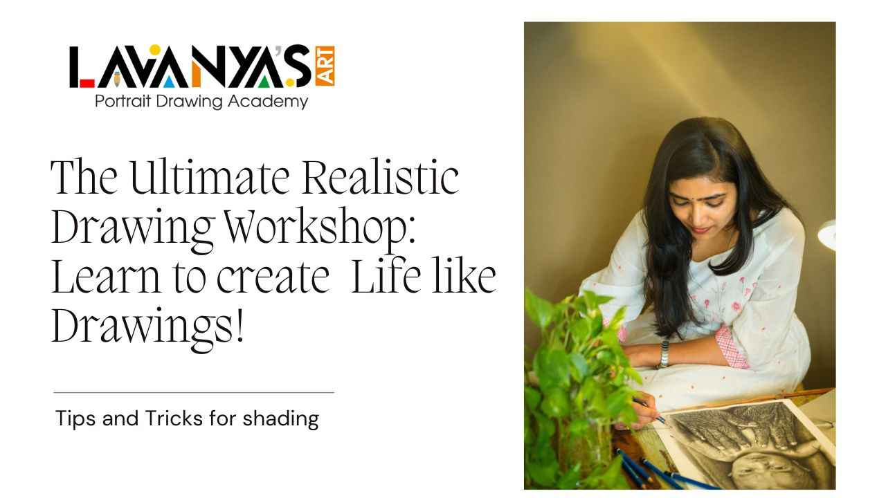 Secrets Of Realistic Drawing Masterclass | Lavanya S