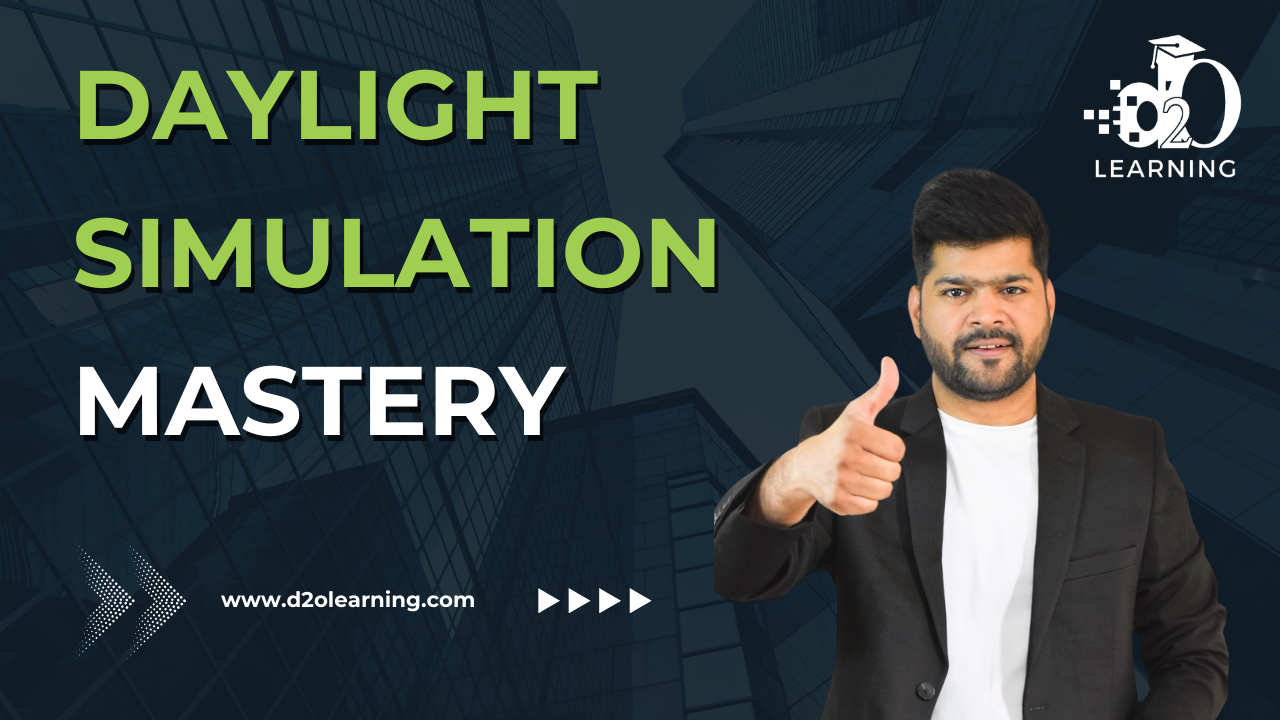 Daylight Simulation Mastery Course | D2O Learning