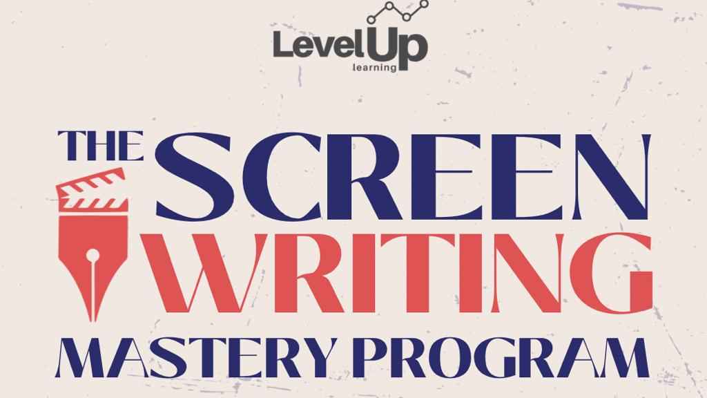 The Screenwriting Mastery Program #Batch 19 | LevelUp Learning